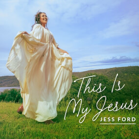 This Is My Jesus by Jess Ford | MultiTracks.com