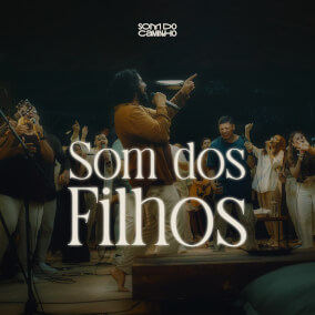 Som dos Filhos by Som do Caminho | MultiTracks.com