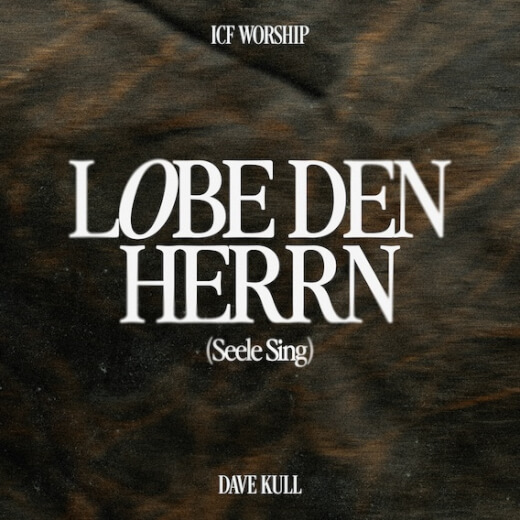 Lobe den Herrn (Seele Sing) de ICF Worship
