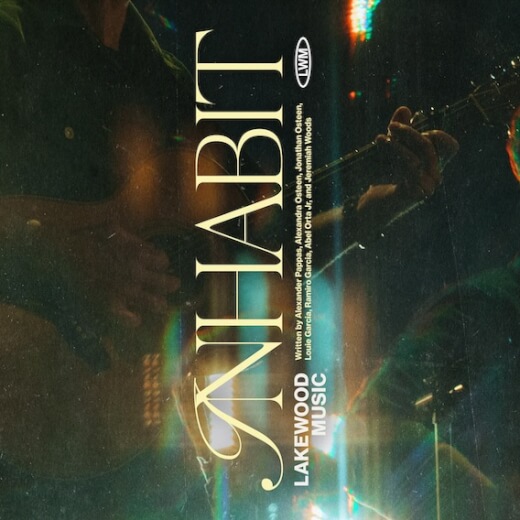 Inhabit (Acoustic) by Lakewood Music, Alexander Pappas, Worship ...