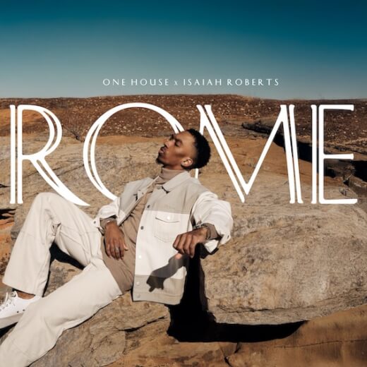 Rome por Isaiah Roberts, ONE HOUSE