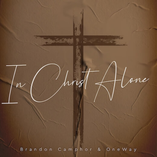 In Christ Alone by Brandon Camphor & OneWay | MultiTracks.co.kr