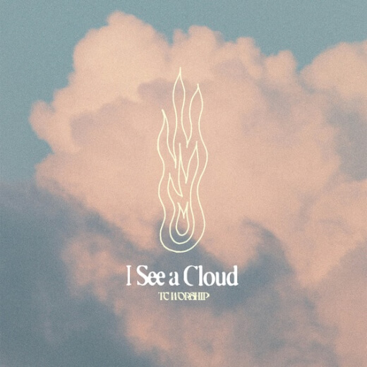 I See a Cloud (feat. Allana Crook & Miqueas Lopez) por TC Worship