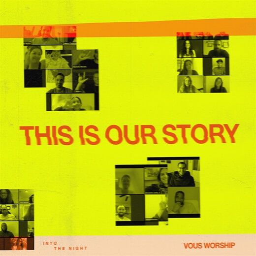 This Is Our Story by VOUS Worship | MultiTracks.com