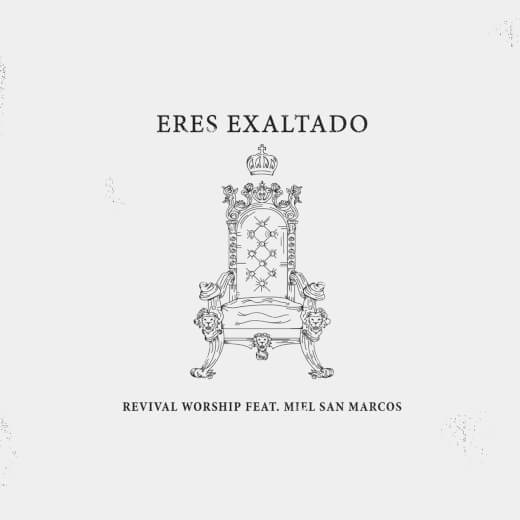 Eres Exaltado by Revival Worship | MultiTracks.com