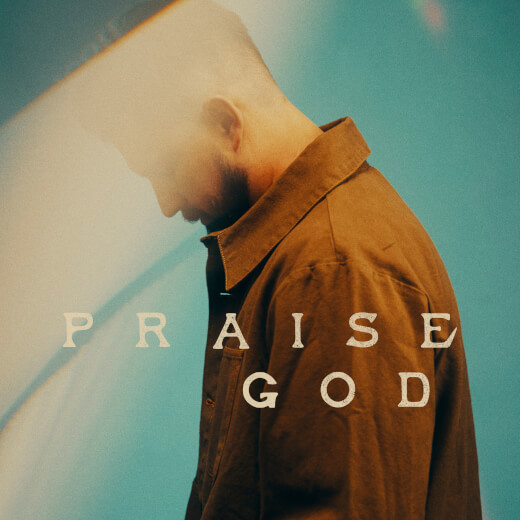 Praise God by Travis Ryan | MultiTracks.com