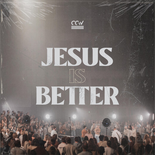 Jesus Is Better por Cross Church Worship