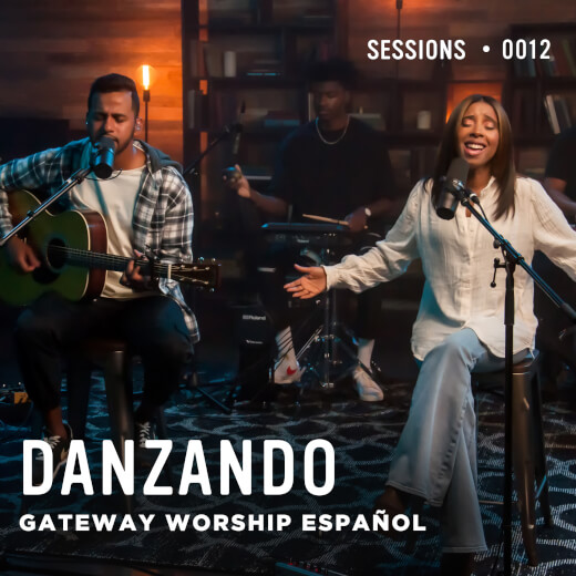 Danzando (Secuencias.com Session) por Gateway Worship Español