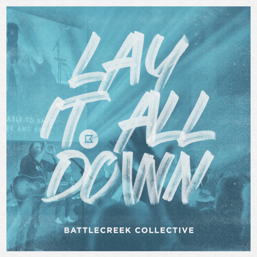 Lay It All Down (feat. Christian Nuckels & Madison Abel) by BattleCreek ...