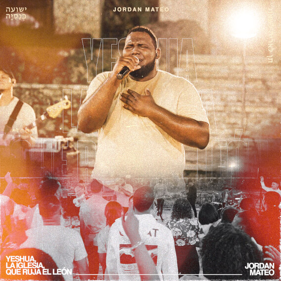 Yeshua, La Iglesia, Que Ruja El León by Jordan Mateo | MultiTracks.com