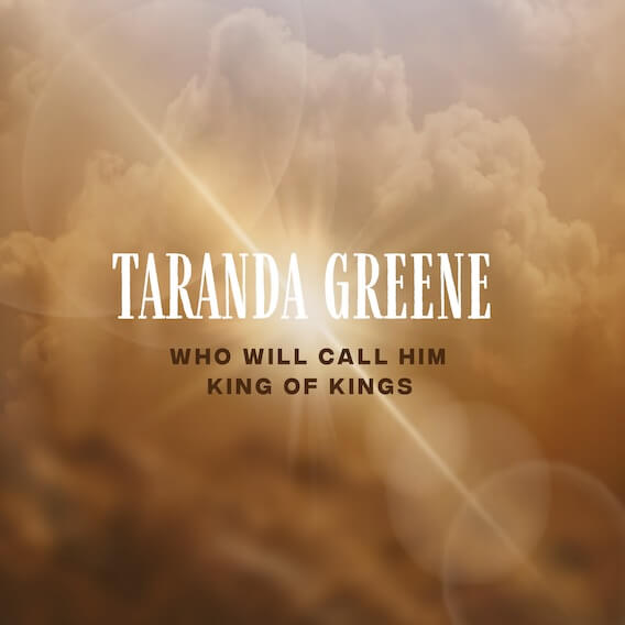 Who Will Call Him King of Kings (feat. Prestonwood Choir) by TaRanda ...