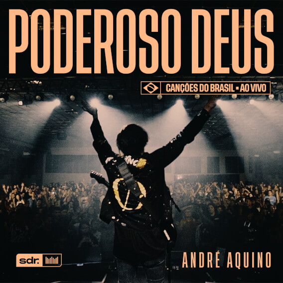 Poderoso Deus de André Aquino
