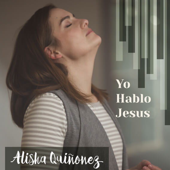 Hablo Jesús by Alisha | MultiTracks.com
