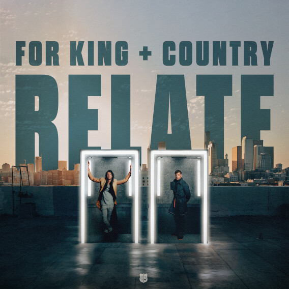 Relate by for KING & COUNTRY | MultiTracks.com