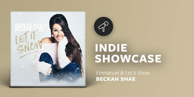 Indie Showcase: Emmanuel and Let It Snow by Beckah Shae