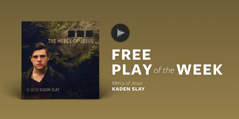 Play of the Week - "Mercy of Jesus" by Kaden Slay