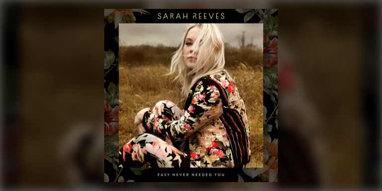 New MultiTracks from Sarah Reeves - Easy Never Needed You