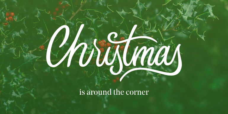 Christmas Is Around the Corner