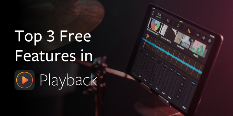 Top 3 Features in Playback