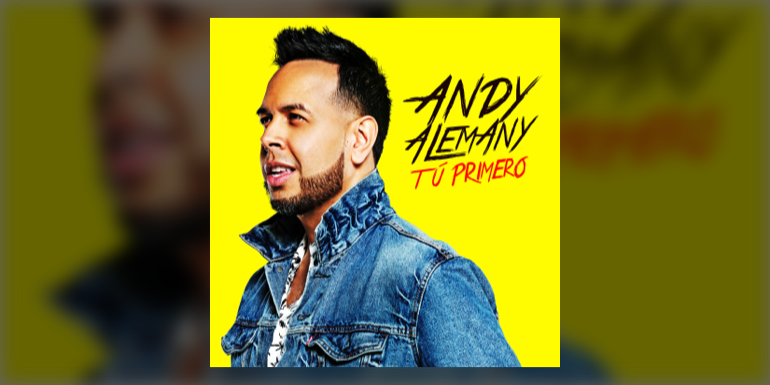 Andy Alemany - Tu Primero