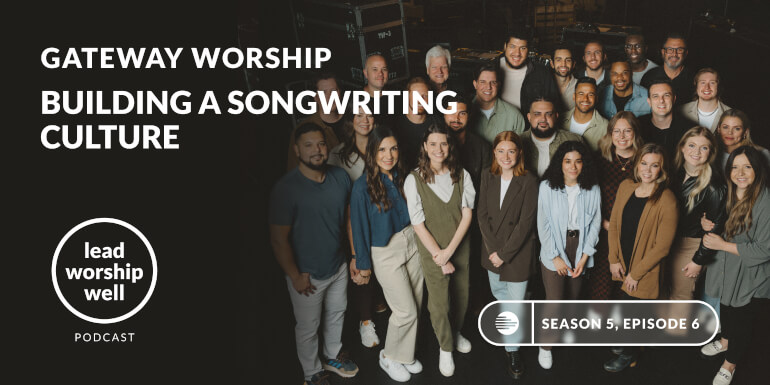 New Podcast Episode with Gateway Worship
