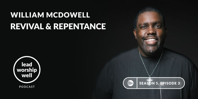 New Podcast Episode with William McDowell